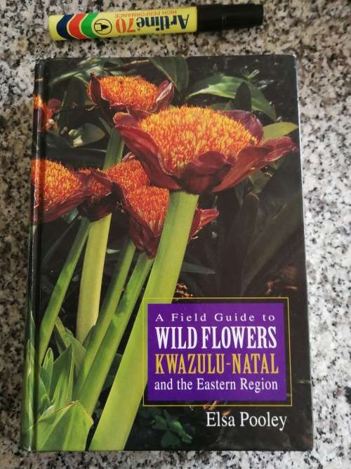 Natural Science - A FIELD GUIDE TO WILD FLOWERS KWAZULU NATAL and the ...