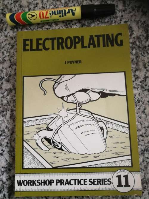 Science & Technology - ELECTROPLATING J POYNER WORKSHOP PRACTICE SERIES 11 was sold for R85.00 ...