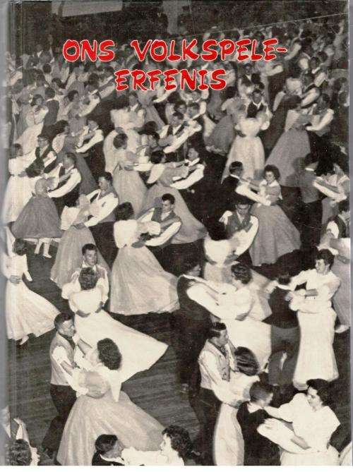 Africana - Ons Volkspele-Erfenis was listed for R55.00 on 8 Mar at 09: ...