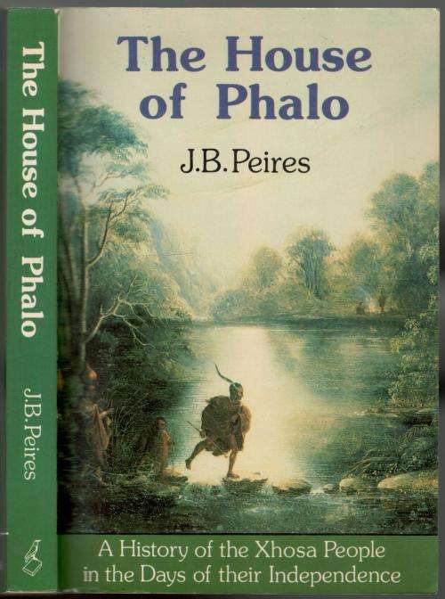 Africana - The House of Phalo -- A History of the Xhosa People in the ...