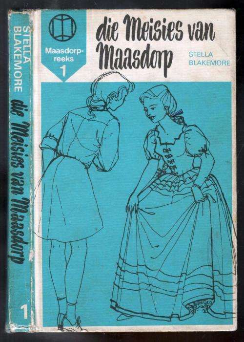 Afrikaans Fiction - Die Meisies van Maasdorp - Stella Blakemore -- 1974 ...