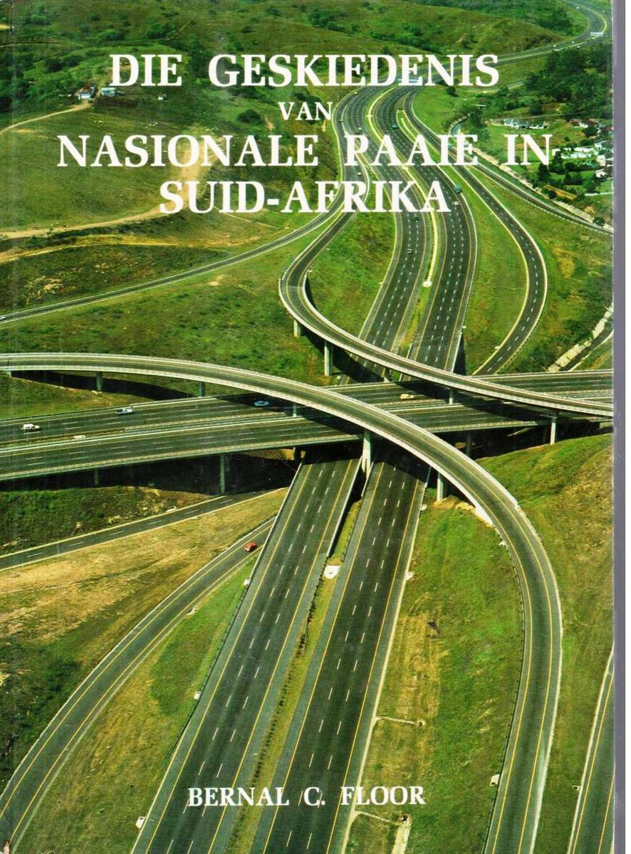 Africana - Die Geskiedenis van Nasionale Paaie in Suid-Afrika -- B C ...