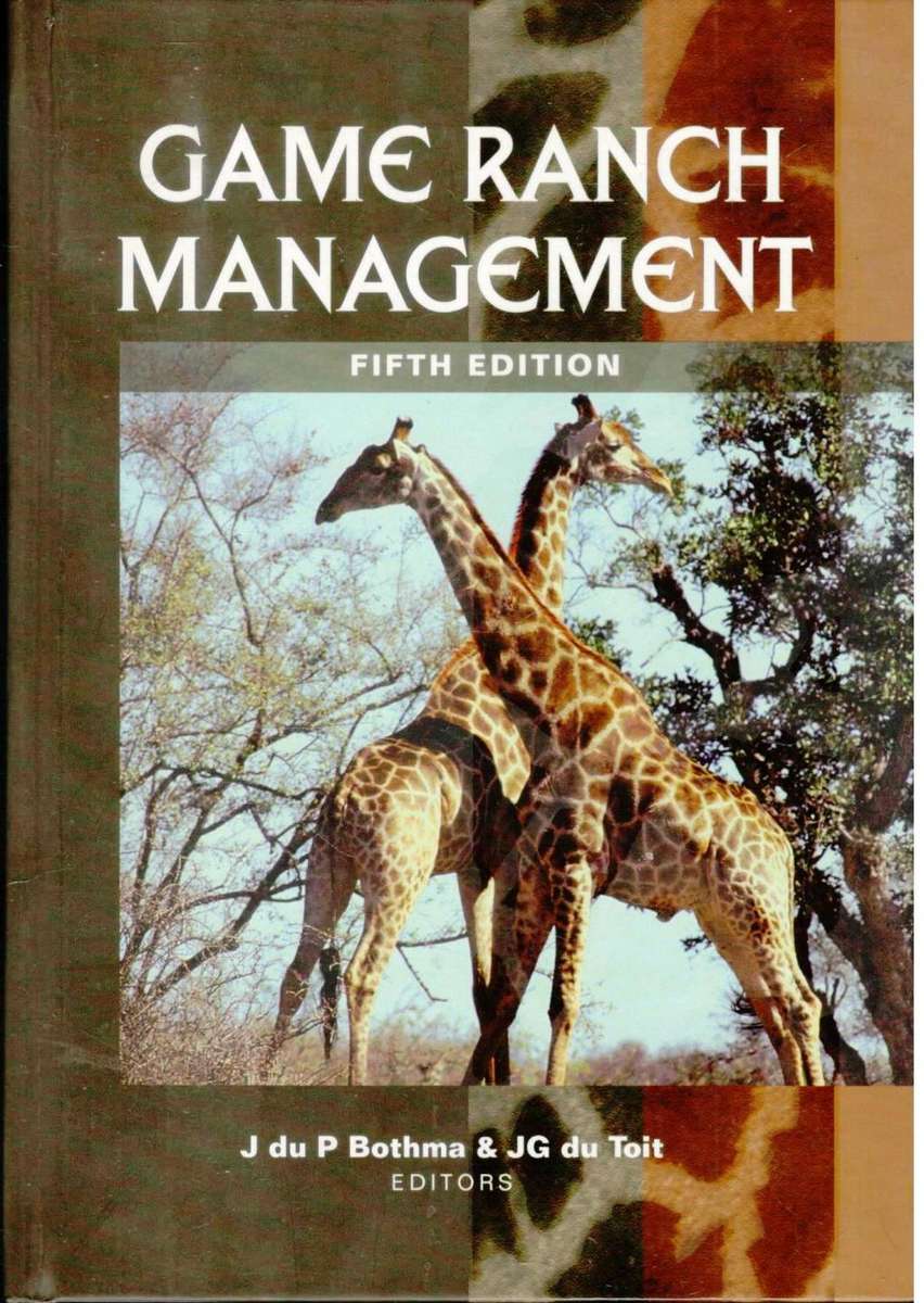 Game - Game Ranch Management -- J du P Bothma and JG du Toit for sale ...