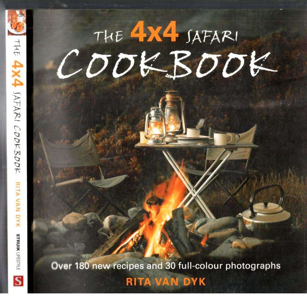 Cooking, Food & Wine - The 4X4 Safari Cook Book -- Rita van Dyk was ...