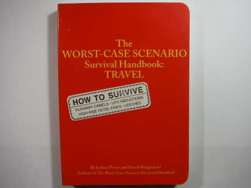 Other Travel And Geography The Worst Case Scenario Survival Handbook