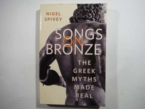 Mythology - Songs on Bronze : The Greek Myths Made Real - Paperback ...