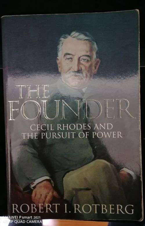 Africana - The Founder: Cecil Rhodes and the Pursuit of Power was ...