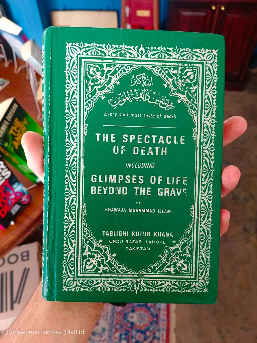Philosophy, Religion & Spirituality - The Spectacle of Death by Khwaja Muhammad Islam for sale ...