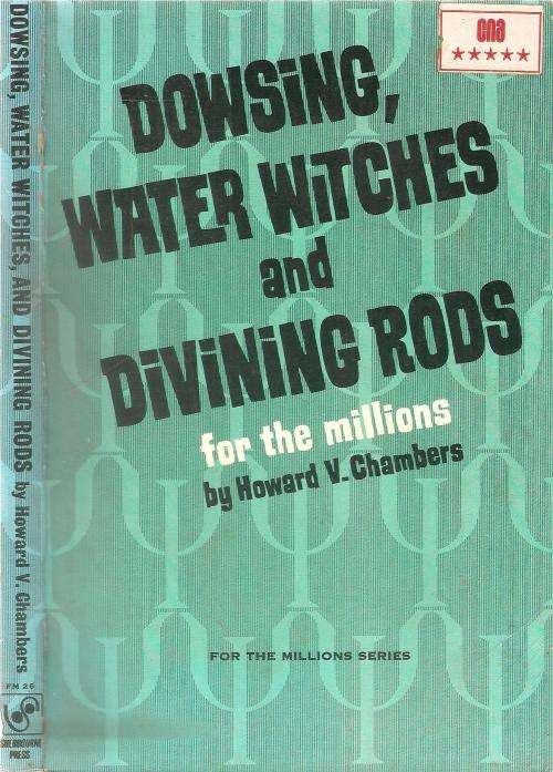 Health, Mind & Body - Dowsing, Water Witches and Divining Rods for the ...