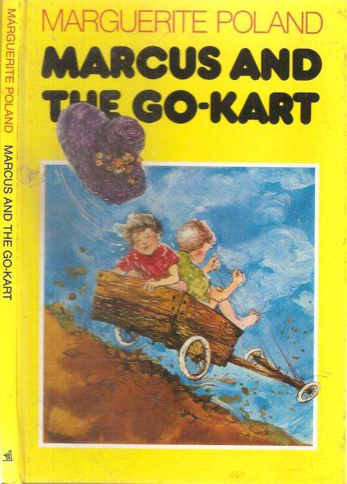 Children's Classics - Marcus and the Go-Kart By: Marguerite Poland for ...