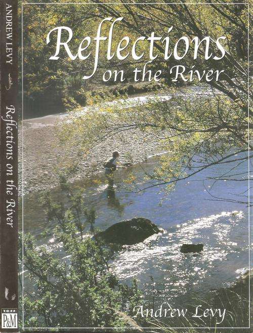 Other Fishing - Reflections on the River By: Andrew Levy was listed for ...
