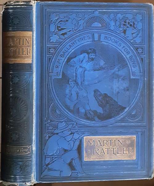 Classic Fiction - Martin Rattler or A Boy`s Adventures in the Forests ...