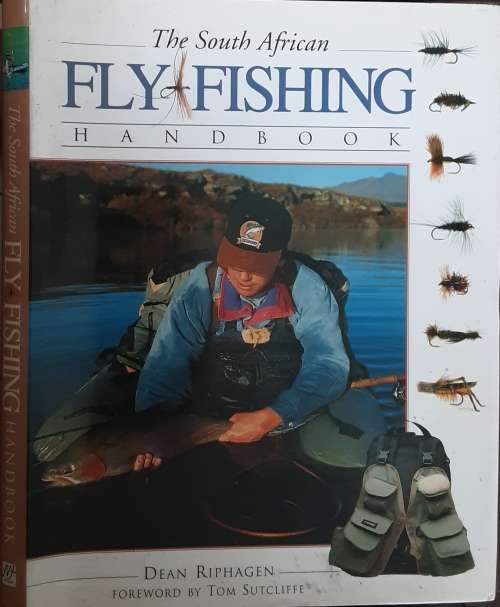 Leisure - The South African Fly-Fishing Handbook by Dean Riphagen was ...