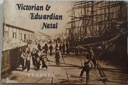 Africana - Victorian and Edwardian Natal by Jennifer and Alistair ...