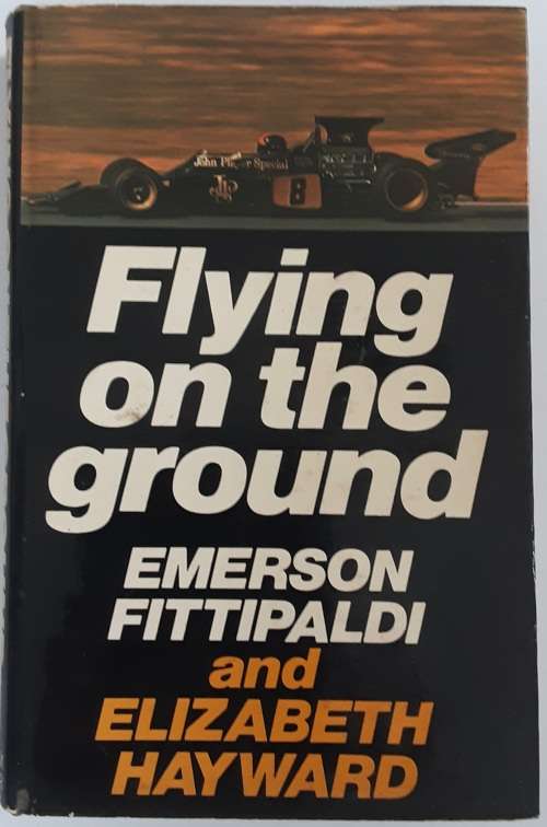 Other - Flying On The Ground by Emerson Fittipaldi and Elizabeth ...