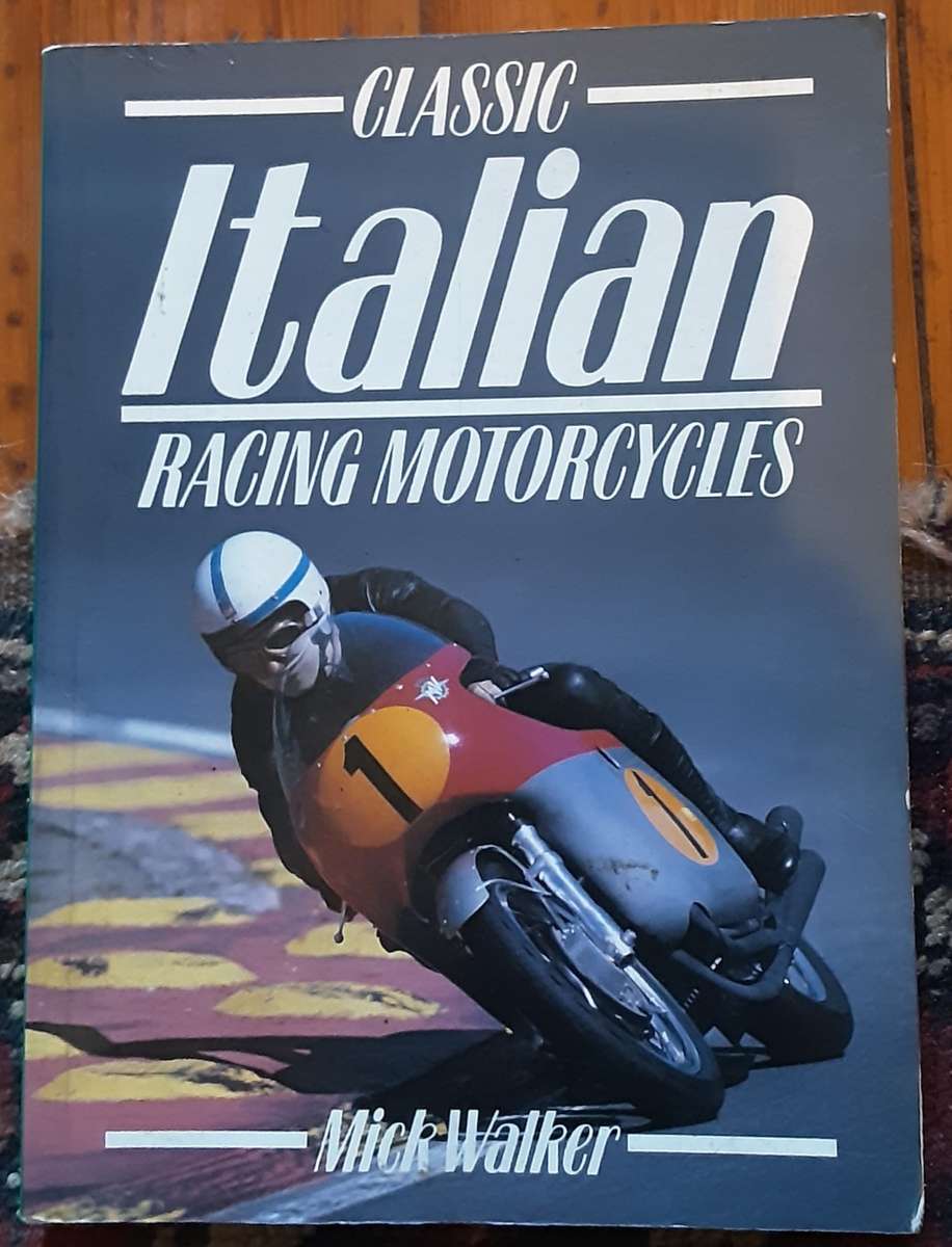 Other - Classic Italian Racing Motorcycles by Mick Walker for sale in ...