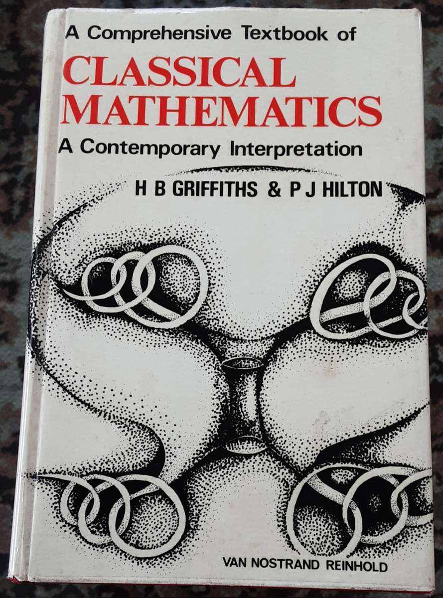 Mathematics - A Comprehensive Textbook Classical Mathematics A ...