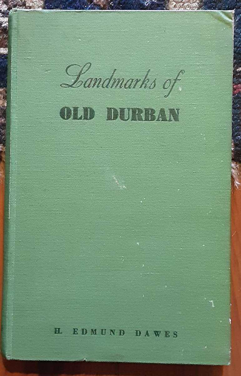 Africana - Landmarks of Old Durban by Edmund Dawes ***Signed copy ...