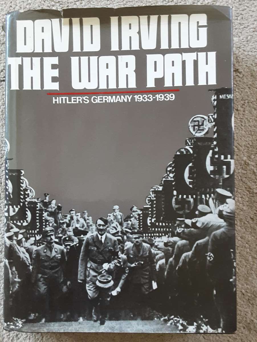 Books - The War Path Hitlers Germany 1933-1939 by David Irving **Signed ...