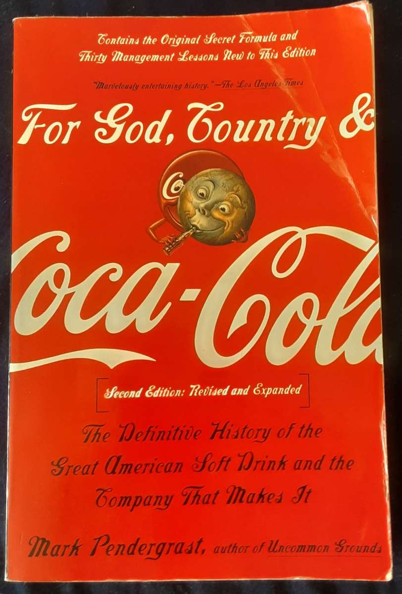 History & Politics - For God, Country & Coca Cola by Mark Pendergast ...