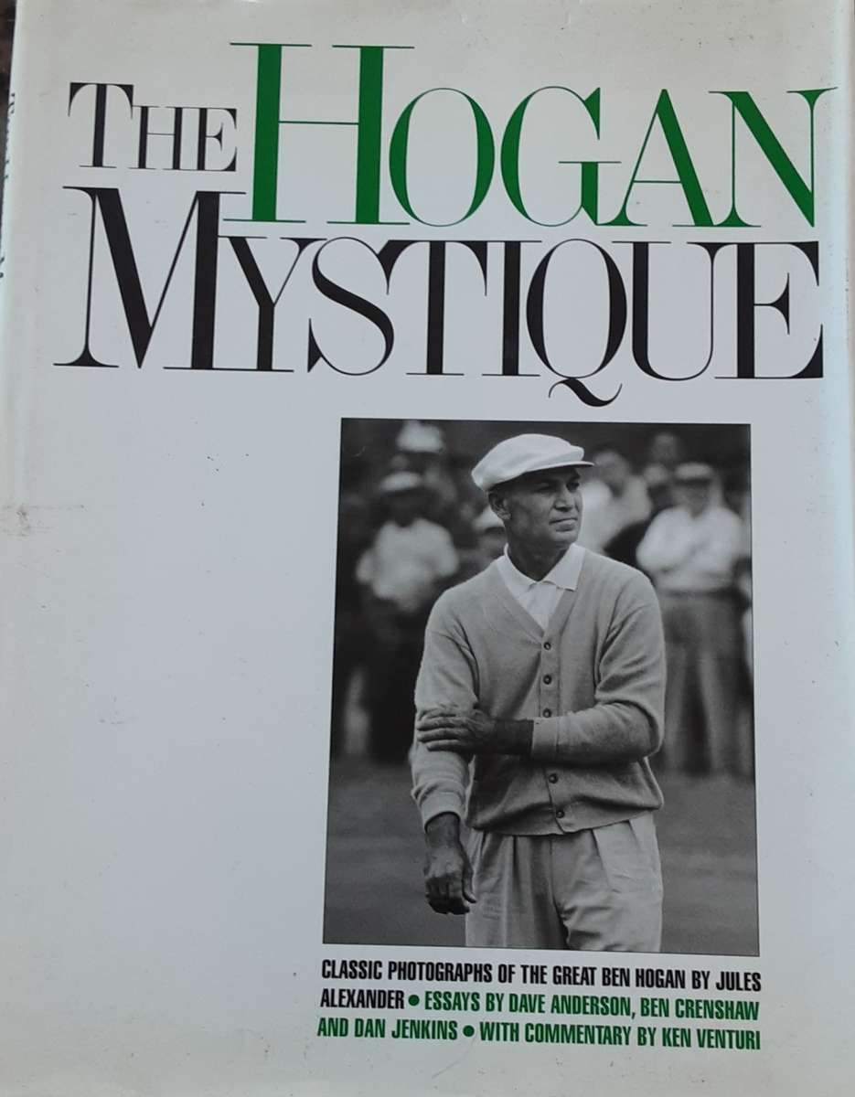 Golf - The Hogan Mystique Classic Photographs of the Great Ben Hogan by ...