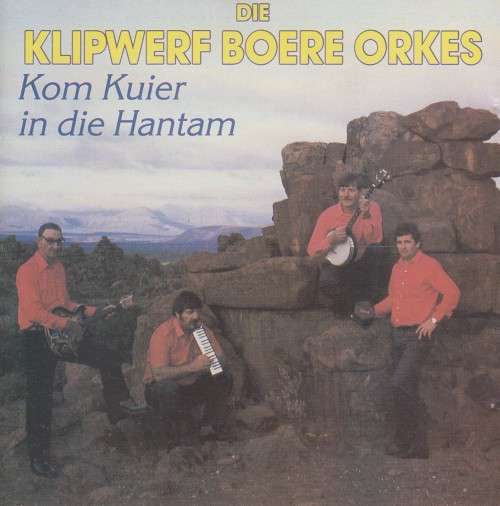 Local South African - Die Klipwerf Boere Orkes - Kom Kuier in die ...