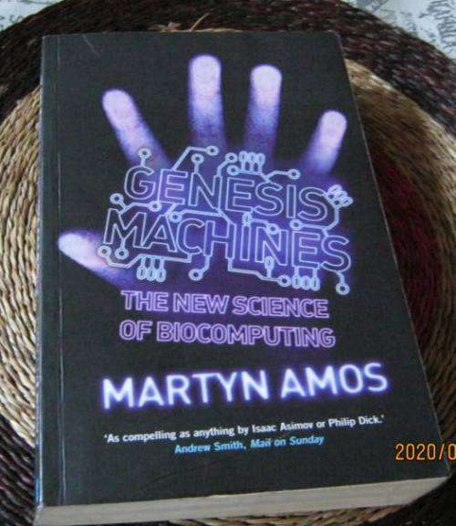 Science & Technology - GENESIS MACHINES - THE NEW SCIENCE OF ...