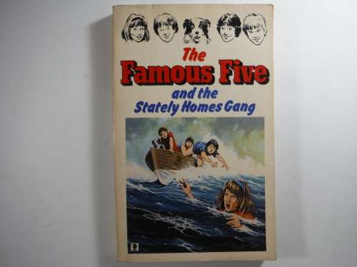 Children's Classics - The Famous Five and the Stately Homes Gang- Enid ...