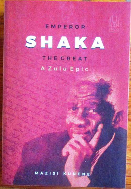 Historical Fiction - Emperor Shaka the Great a Zulu Epic - Mazisi ...