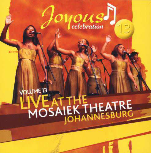 Religious - JOYOUS CELEBRATION - Joyous Celebration 13 - South African ... Religious - JOYOUS CELEBRATION - Joyous Celebration 13 - South African ...