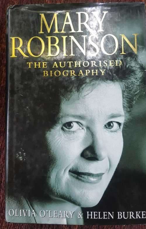 History & Politics - Mary Robinson, First Edition, the authorised ...