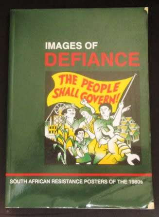 History & Politics - Images of Defiance South African Resistance ...