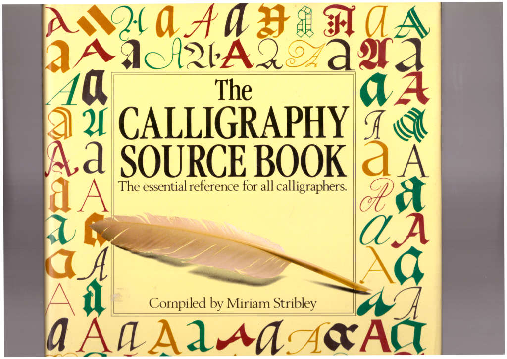 Reference - The Calligraphy Source Book The essential reference for all ...