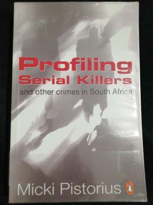 True Crime - Profiling Serial Killers and Other Crimes in South Africa ...