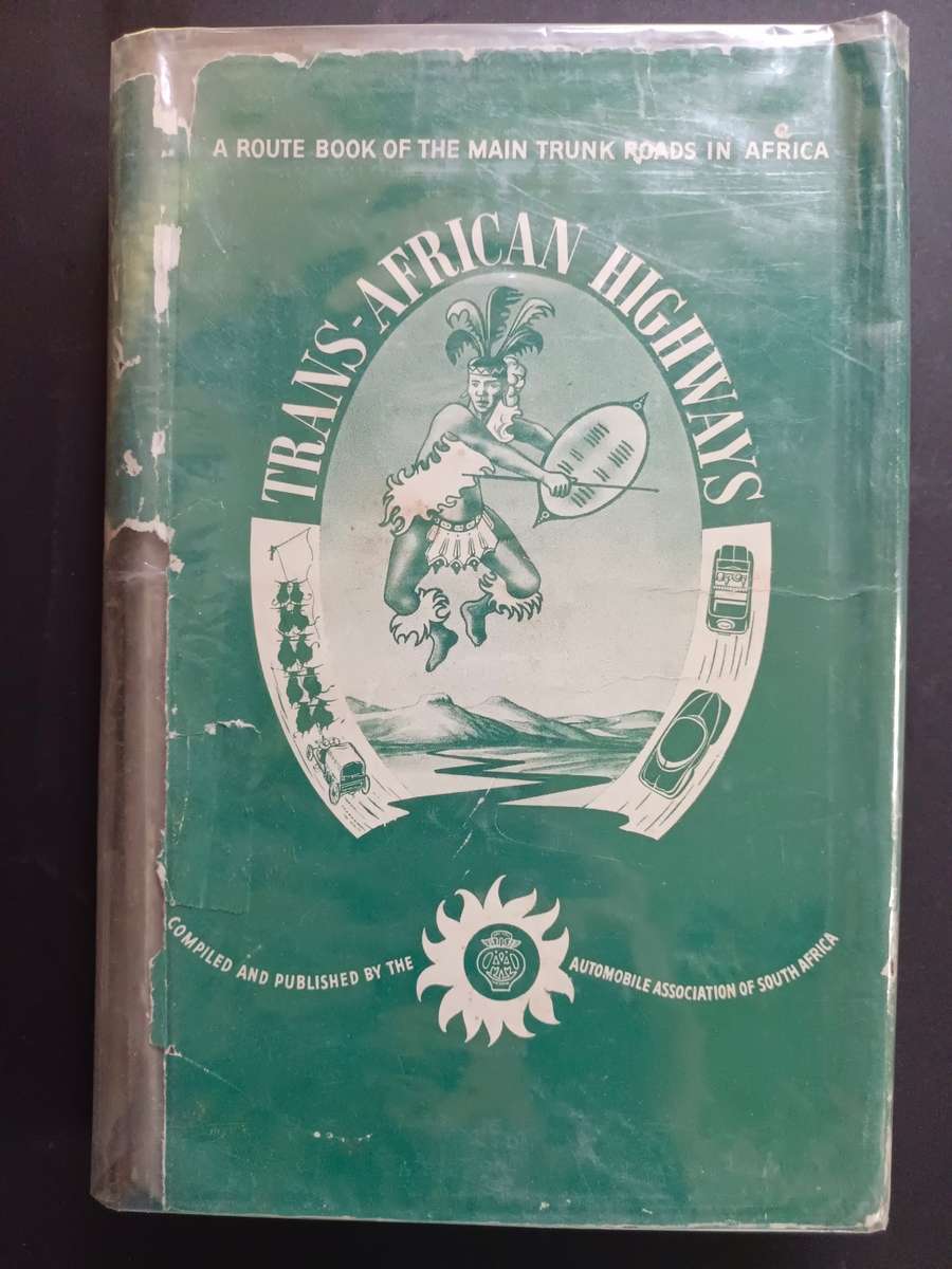Africana - TRANS-AFRICAN HIGHWAYS / Compiled and published by The ...