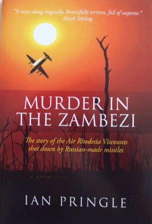 Books - Murder in the Zambezi: The Story of the Air Rhodesia Viscounts ...