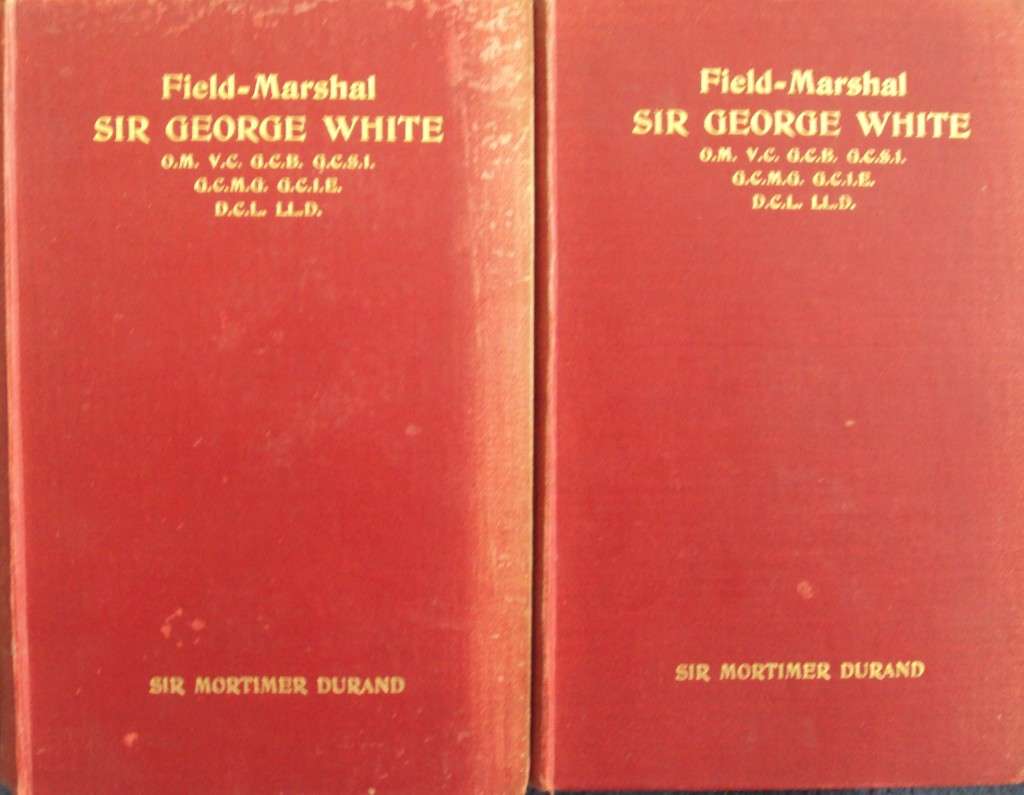 Books - Field Marshal Sir George White 2 Volumes Sir Mortimer Durand ...