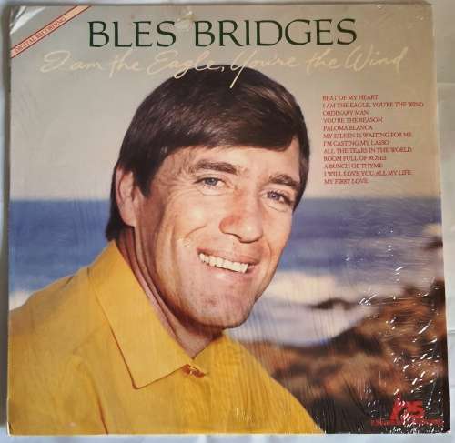 Pop - LP,Bles Bridges,I Am The Eagle You`re The Wind,Record:VG+,Cover ...