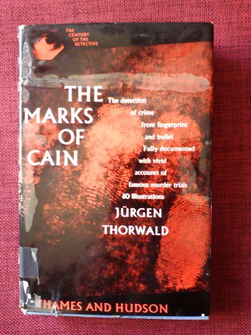 Science & Technology - The Marks of Cain by Jürgen Thorwald. H/C. 239 ...