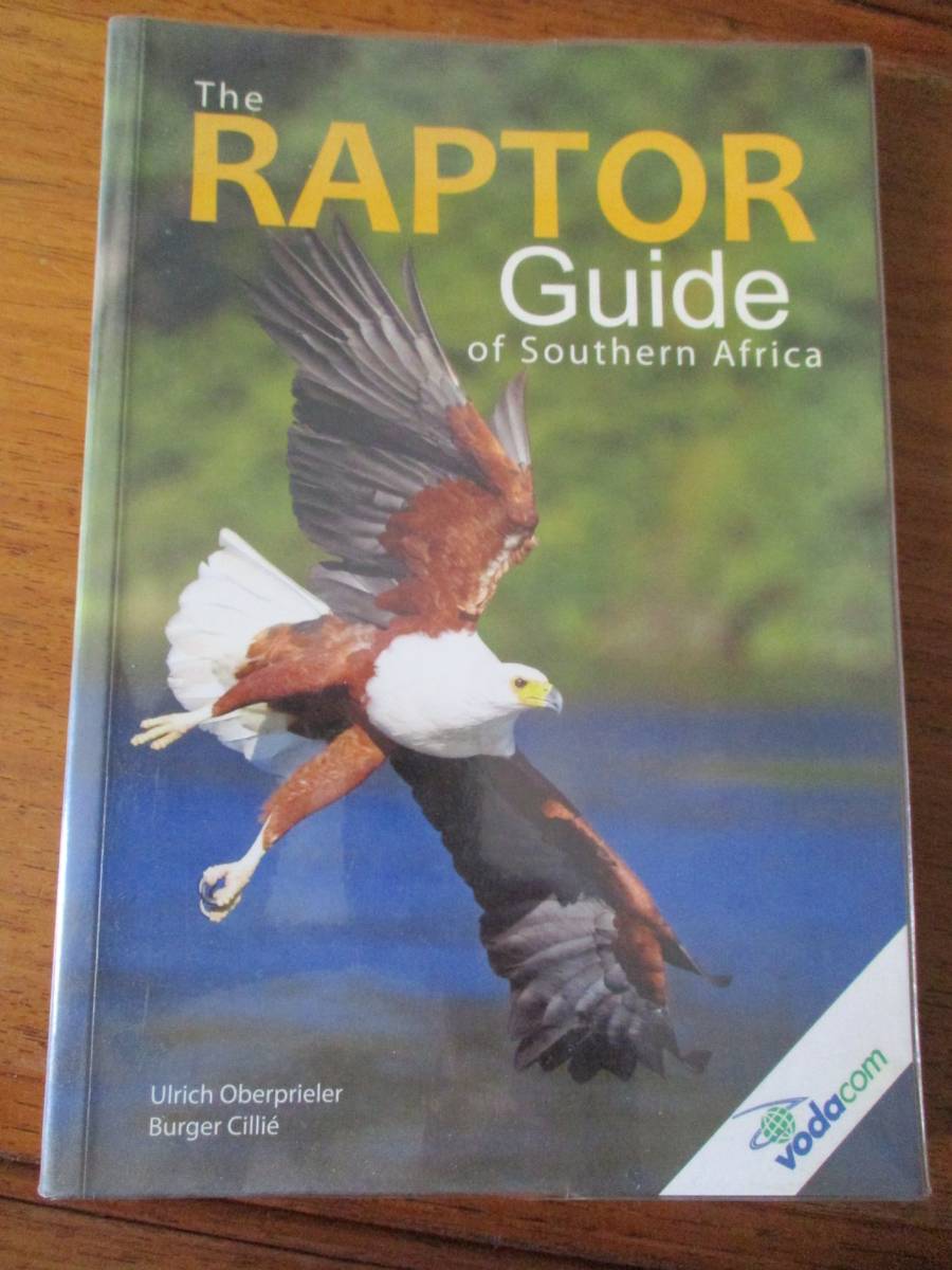 Natural Science - The RAPTOR Guide of Southern Africa Ulrich ...
