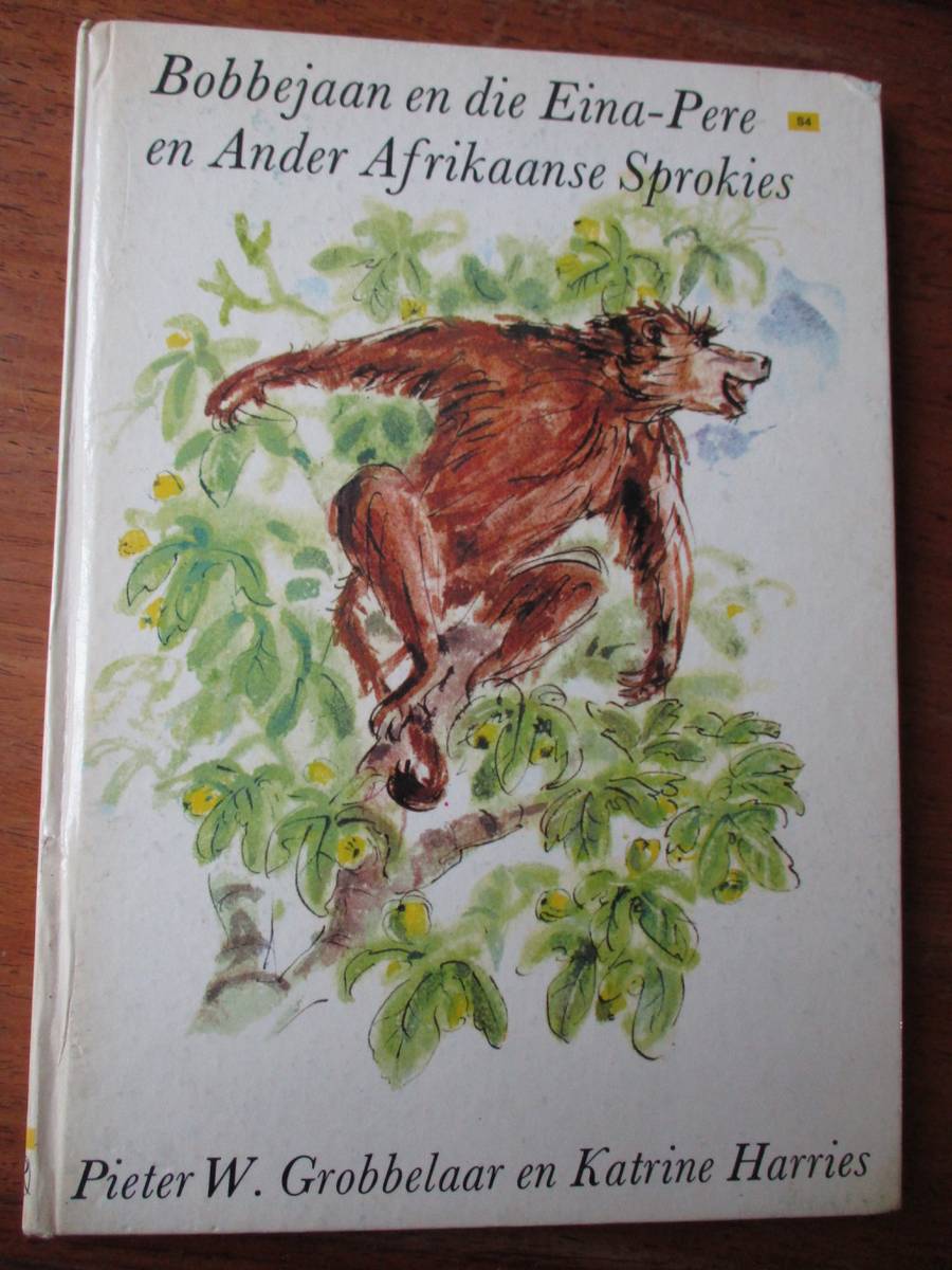 Afrikaans Fiction - Bobbejaan en die Eina-Pere en Ander Afrikaanse ...
