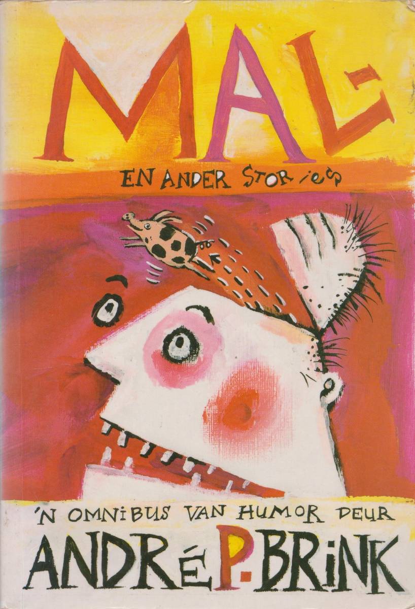 Afrikaans Fiction - Mal- en ander stories: `n omnibus van humor deur ...