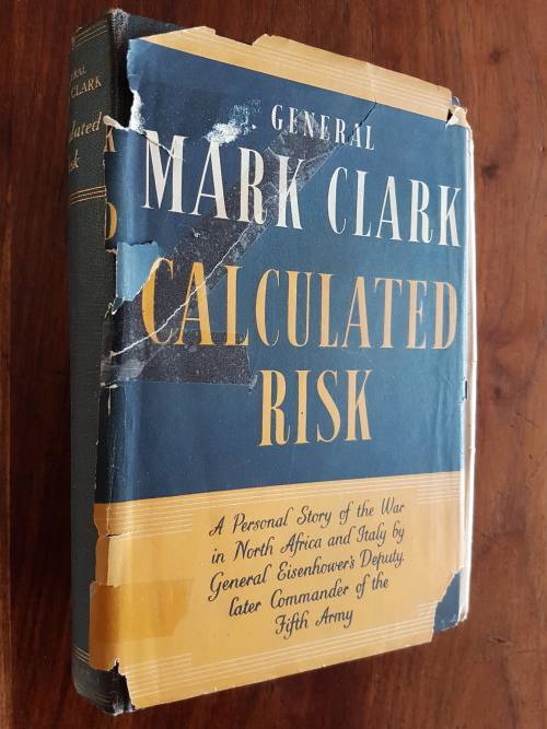 Books - General Mark Clark - Calculated Risk - His Personal Story Of The War In North Africa And ...