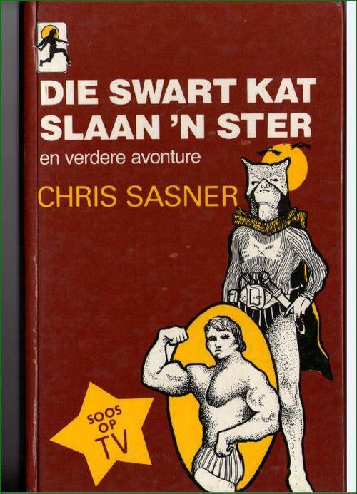 Afrikaans - Die swart kat slaan 'n ster deur Chris Sasner was sold for ...