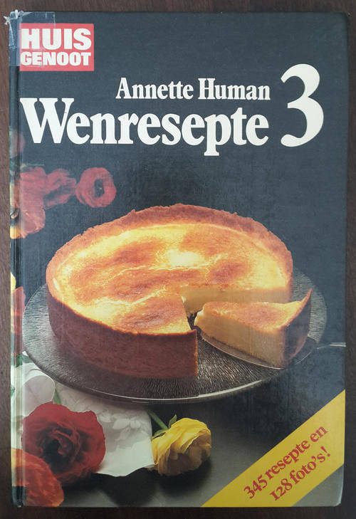 Cooking, Food & Wine - Huisgenoot: Wenresepte 3 (Annette Human) was ...