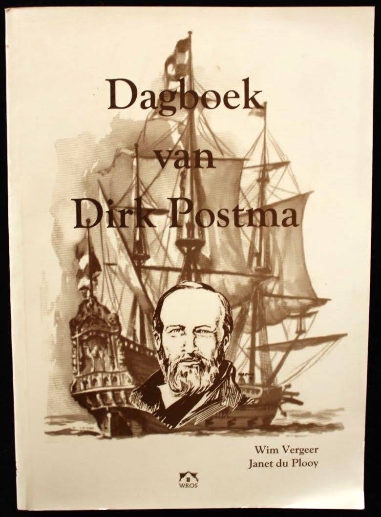 Afrikaans Non-Fiction - DAGBOEK VAN DIRK POSTMA - Wim Vergeer & Janet ...