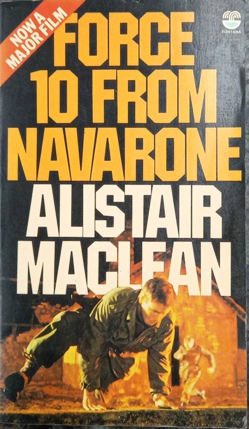 Thriller & Adventure - Alistair MacLean, Force 10 from Navarone was ...