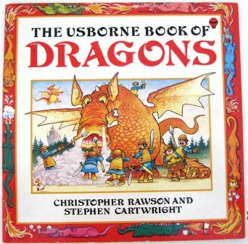 Fiction - The Usborne Book of Dragons, by Christopher Rawson and ...