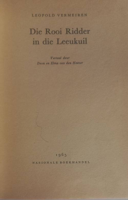 Afrikaans Fiction - Die rooi ridder in die leeukuil deur Leopold ...