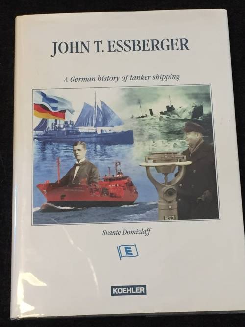 Ships - John T Essberger - A German History of Tanker Shipping by ...